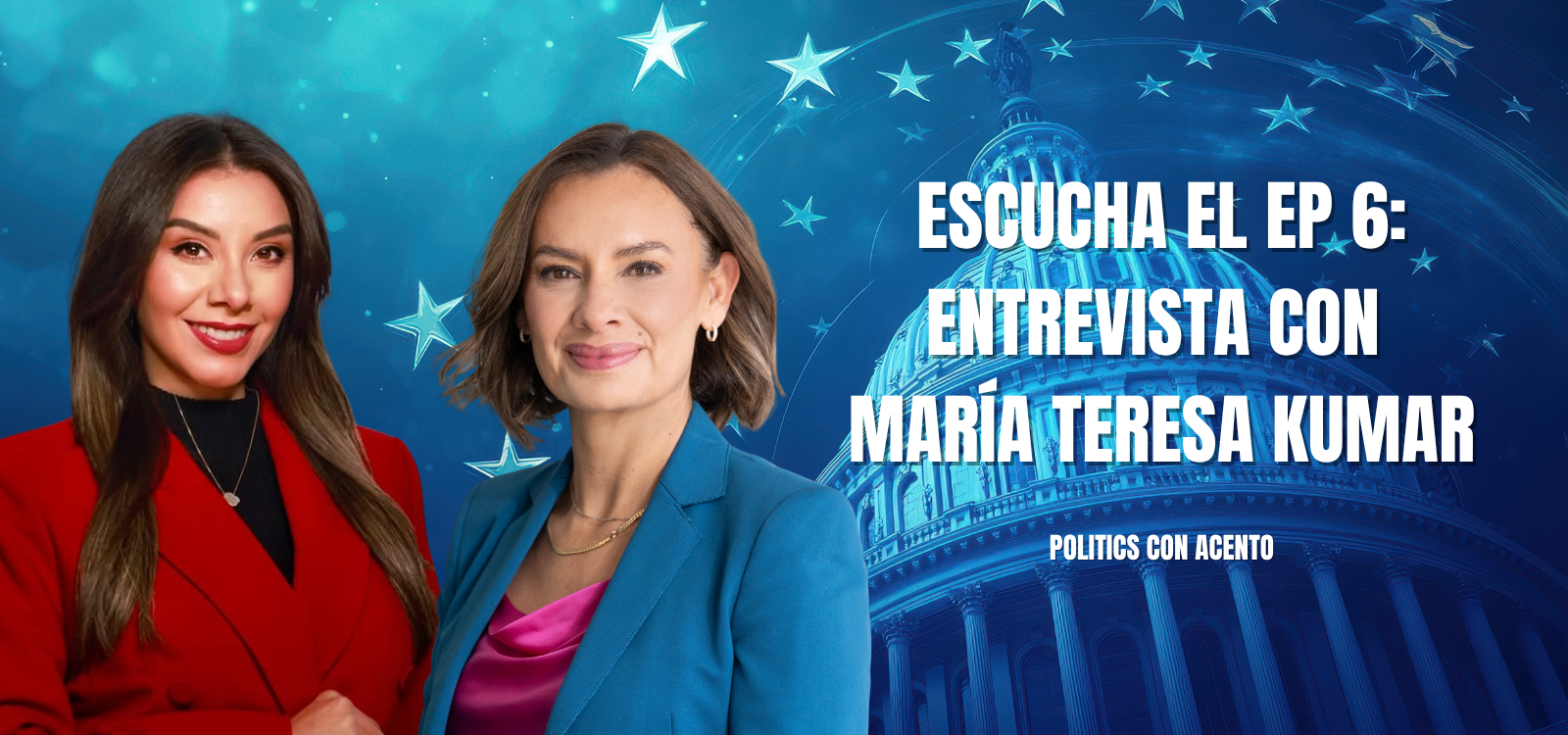 Nuevo episodio de Politics con Acento: entrevista a María Teresa Kumar ...